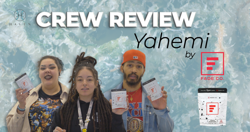 Crew Review: Yahemi by Fade Co. - Haven